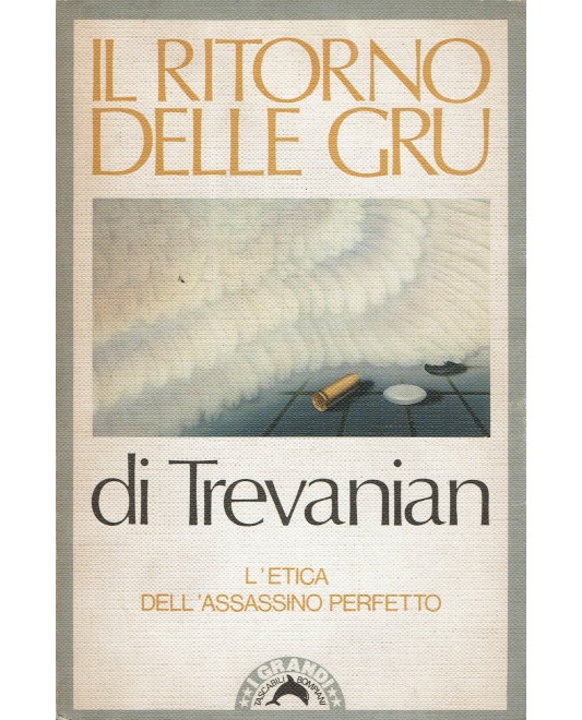 Trevanian : Il ritorno delle gru ed. Bompiani A66