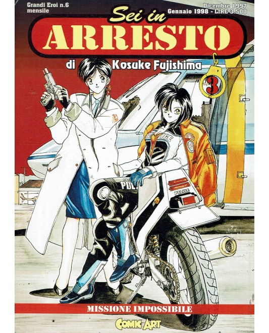 Sei in arresto 3 di Kusuke Fujishima ed. Comic Art